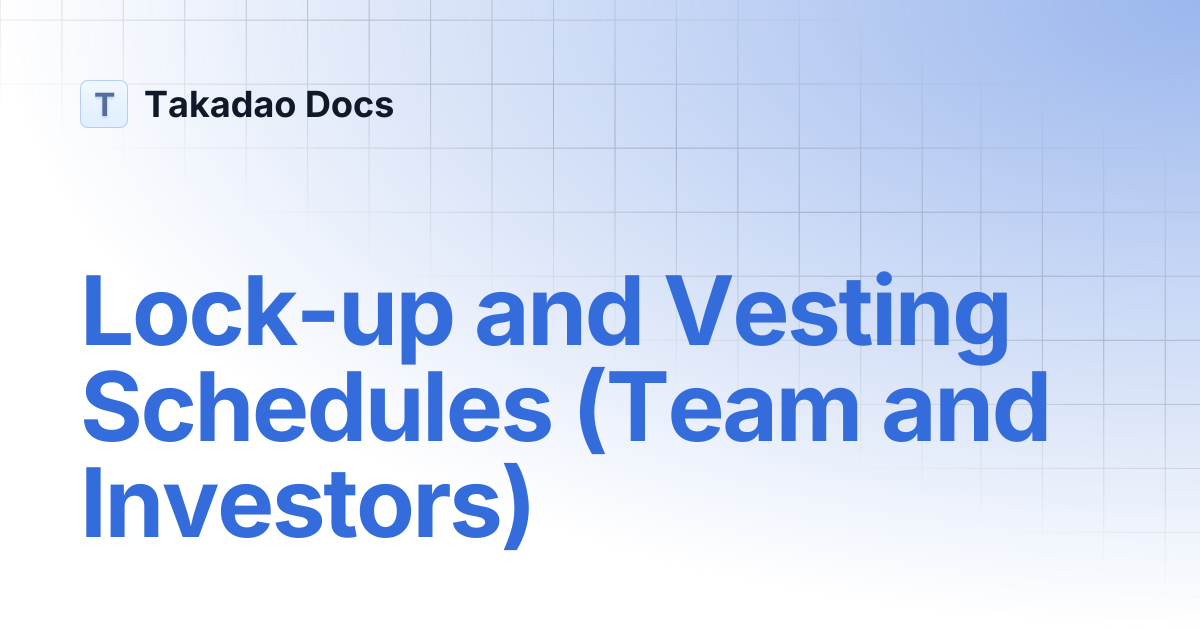 Lock-up and Vesting Schedules (Team and Investors) | TAKA Tokenomics ...