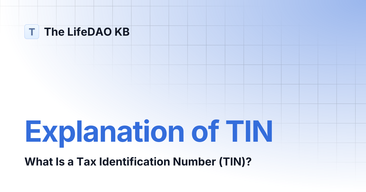 Explanation of TIN | The LifeDAO KB