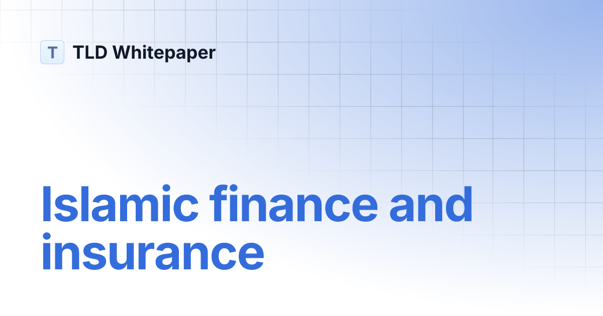 Islamic finance and insurance | TLD Whitepaper